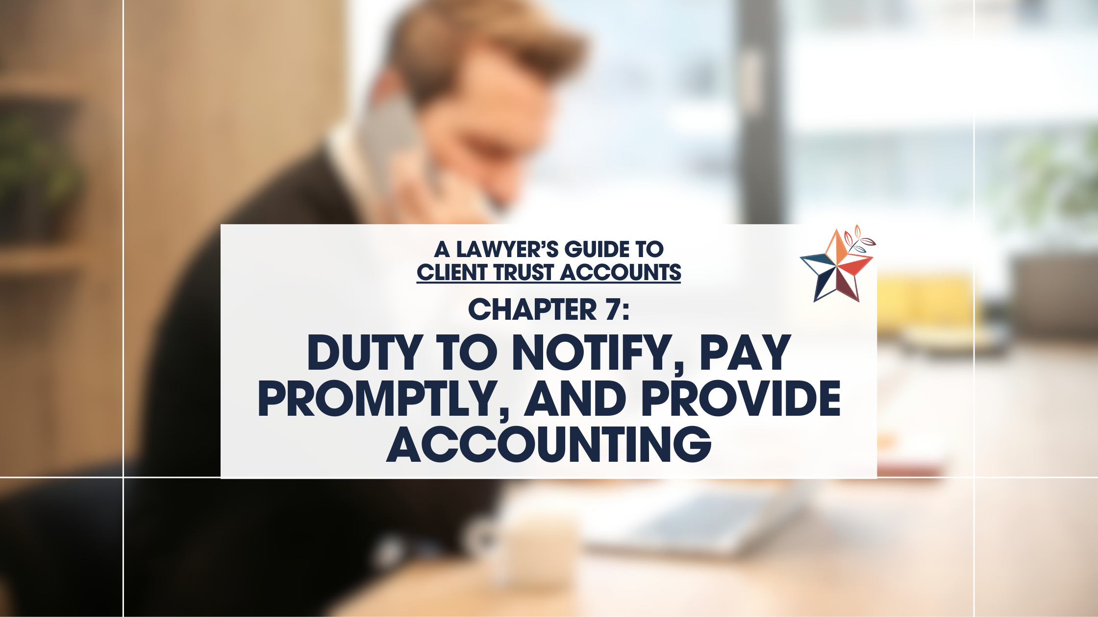 Duty to Notify, Pay Promptly, and Provide Accounting